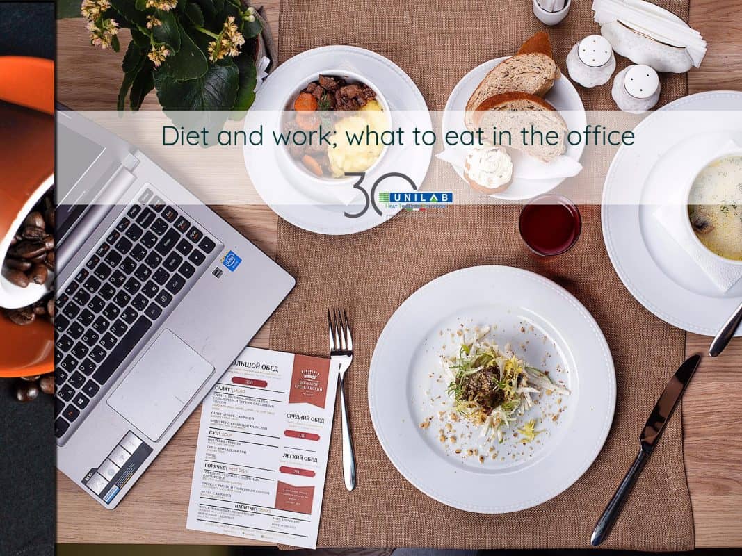 Diet and work; what to eat in the office | UNILAB - Heat Transfer Software