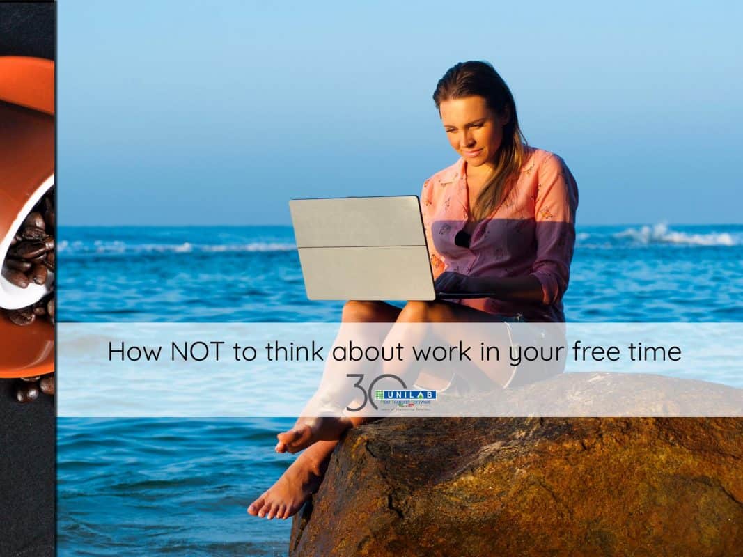 How NOT to think about work in your free time | UNILAB - Heat Transfer ...