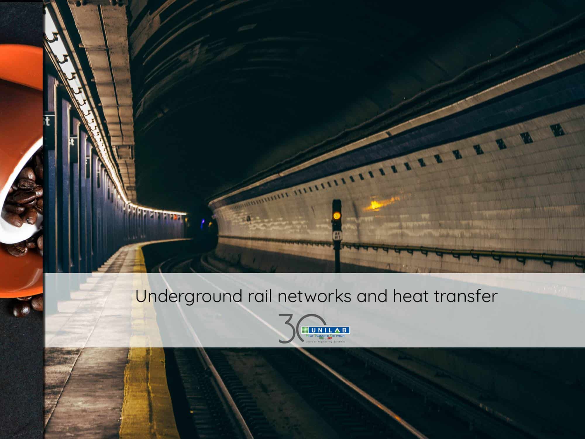 Underground rail networks and heat transfer | UNILAB - Heat Transfer ...